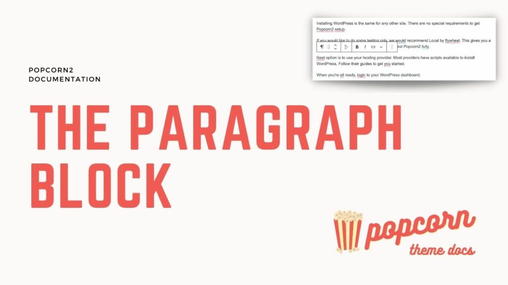 Block : Paragraph - Popcorn Theme Docs