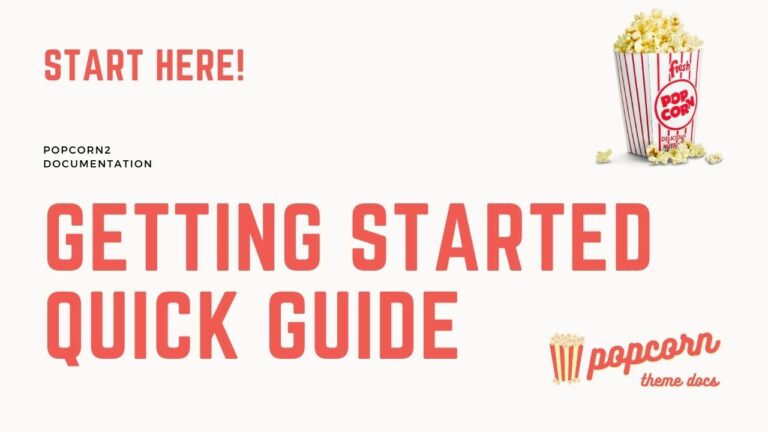 Getting Started With Popcorn - Popcorn Theme Docs